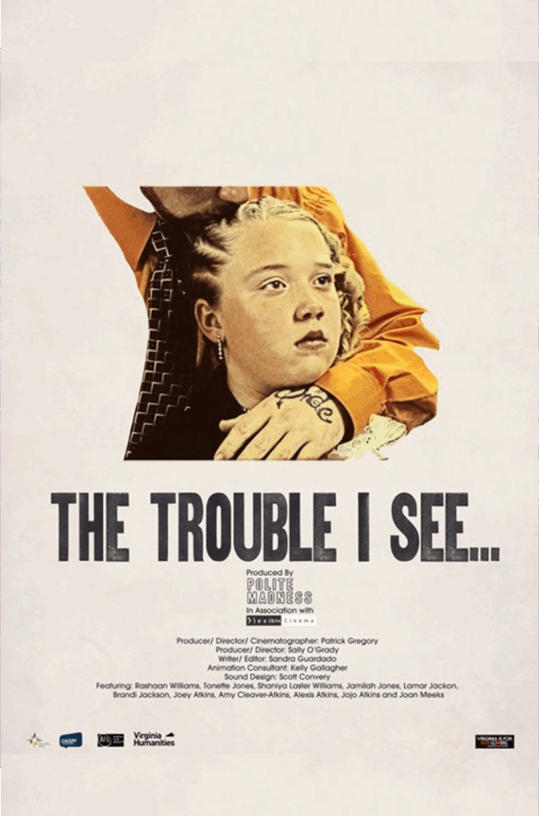 THE TROUBLE I SEE | Austin Film Society